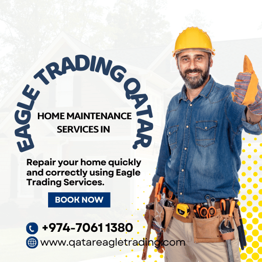 Eagle Trading Qatar – Best House Maintenance Services In Qatar.
